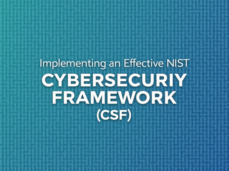 Implementing an Effective NIST Cybersecurity Framework (CSF) – WANSAFE